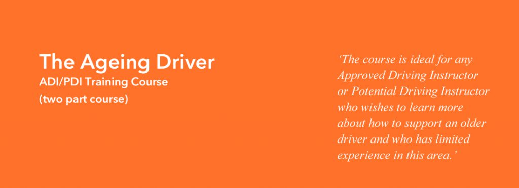 The Ageing Driver (ADI Training Course) – The Road Safety GB Academy